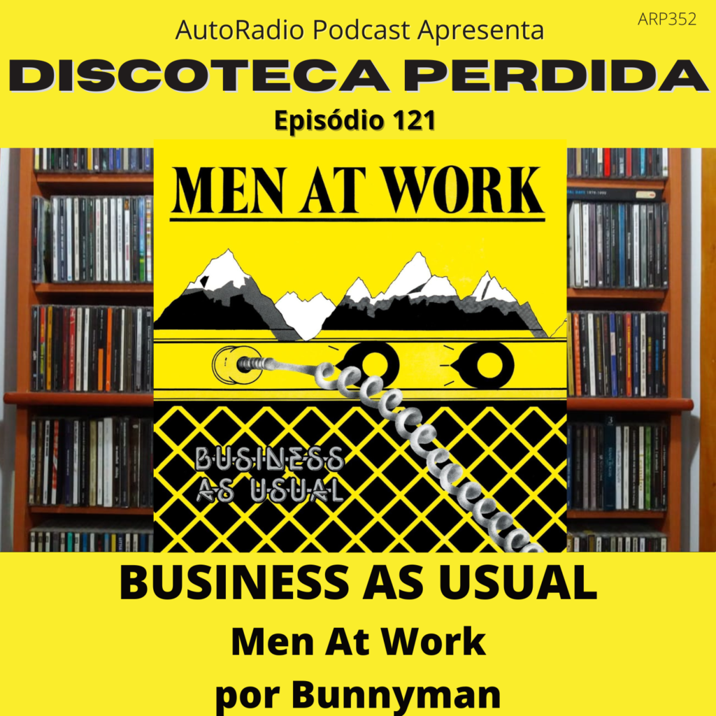 DISCOTECA PERDIDA #121 - MEN AT WORK - BUSINESS AS USUAL - AutoRadio ...